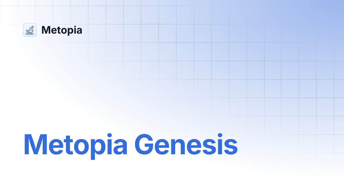 Metopia Genesis | Metopia